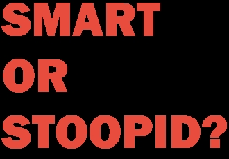 Are You Smart, Stupid Or Just An Idiot? - ProProfs Quiz